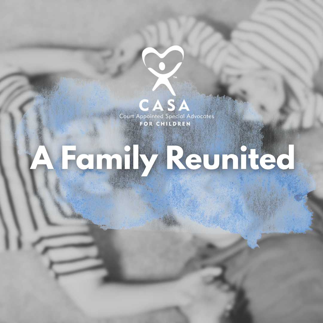 A Family Reunited: Success Story - Fairfax CASA